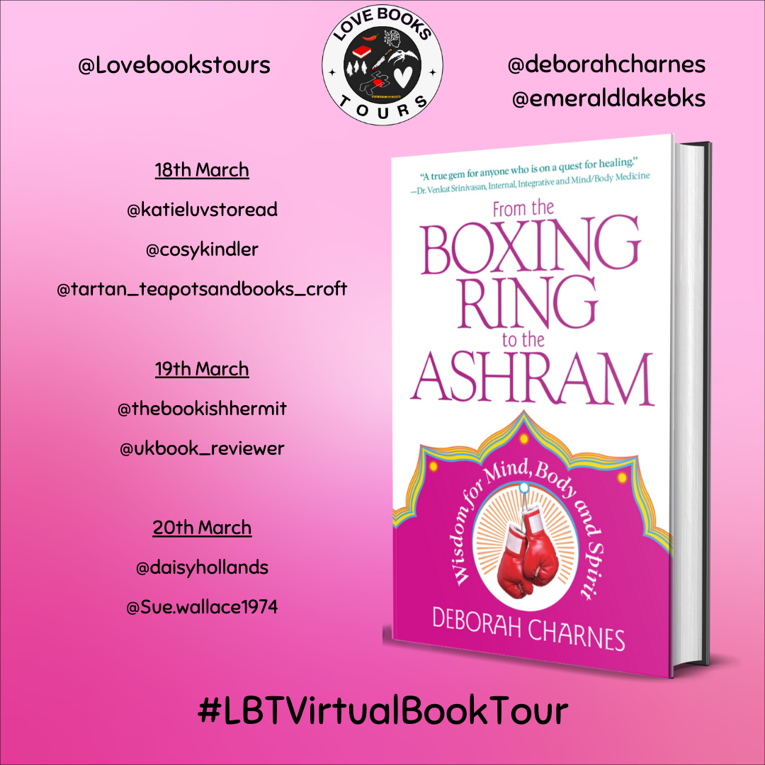 Follow the #Virtualbooktour for From the Boxing Ring to the Ashram by Deborah Charnes | Proudly ...